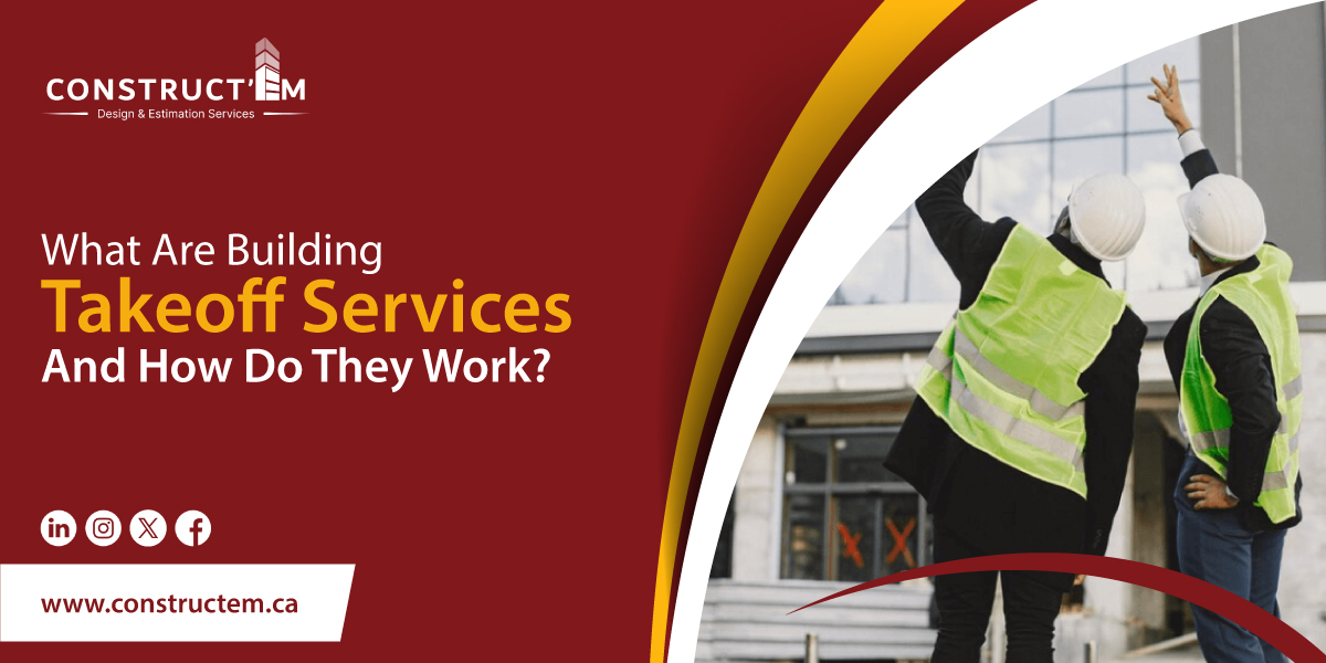 Construction Takeoff Services - Constructem Canada