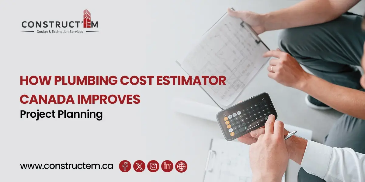 How Plumbing Cost Estimator Canada Improves Project Planning